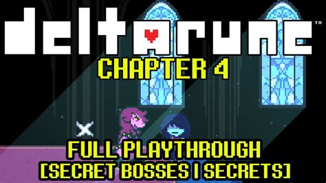 Deltarune Chapter 4 Full Playthrough [ No Commentary Secret Boss