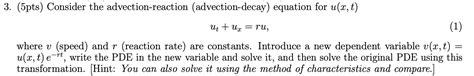 Solved 3 5pts Consider The Advection Reaction