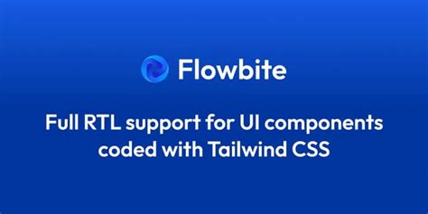 Tailwind Css Rtl Support For Ui Components Flowbite Rdevto