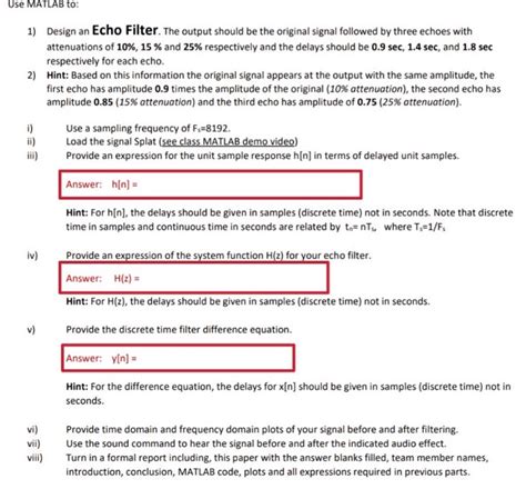 solved use matlab to design an echo filter the output