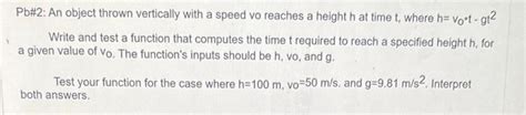 solved pb 2 an object thrown vertically with a speed vo