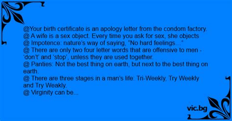 Your Birth Certificate Is An Apology Letter From The Condom Factory A Wife Is A Sex Object