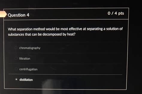 Solved What Separation Method Would Be Most Effective At Chegg