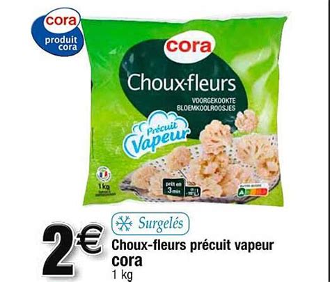 Promo Choux Fleurs Précuit Vapeur Chez Cora Icataloguefr