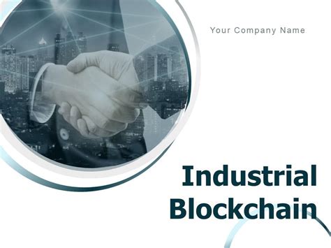 Industrial Blockchain Powerpoint Presentation Slides Presentation Graphics Presentation