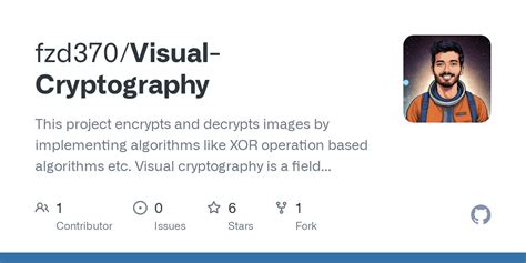 GitHub Fzd Visual Cryptography This Project Encrypts And Decrypts Images By Implementing