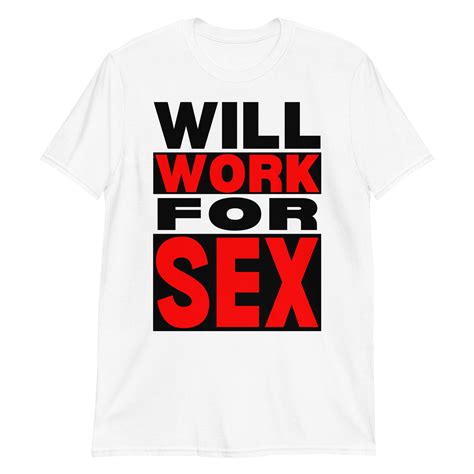 Billie Eilish Will WORK For SEX T Shirt PYGear Com