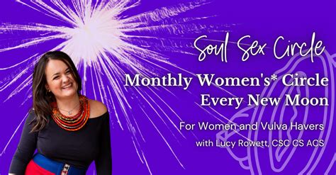 Soul Sex Circle Monthly Women S Circle Lucy Rowett
