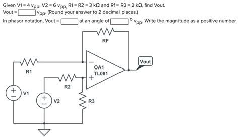 solved given v1 4 vpp v2 6 vpp r1 r2 3 kn and rf
