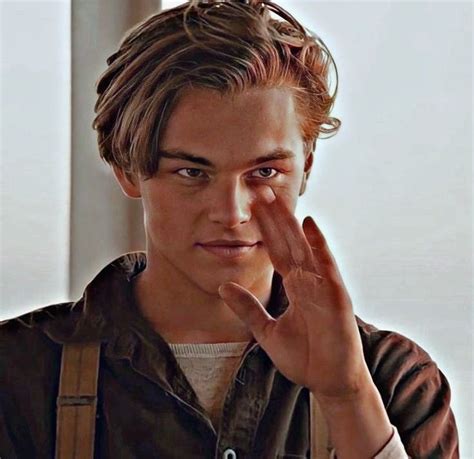 Jack Dawson Young Leonardo Dicaprio Leonardo Dicaprio Leo Dicaprio