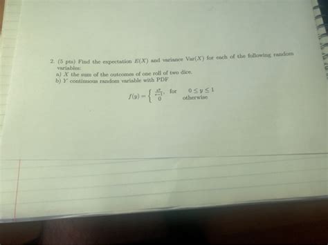 Solved 2 5 Pts Find The Expectation Ex And Variance