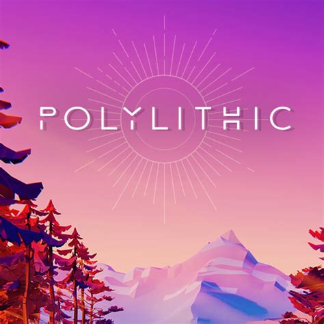 Polylithic — обзоры и отзывы описание дата выхода официальный сайт
