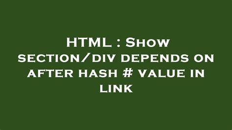 Html Show Sectiondiv Depends On After Hash Value In Link Youtube