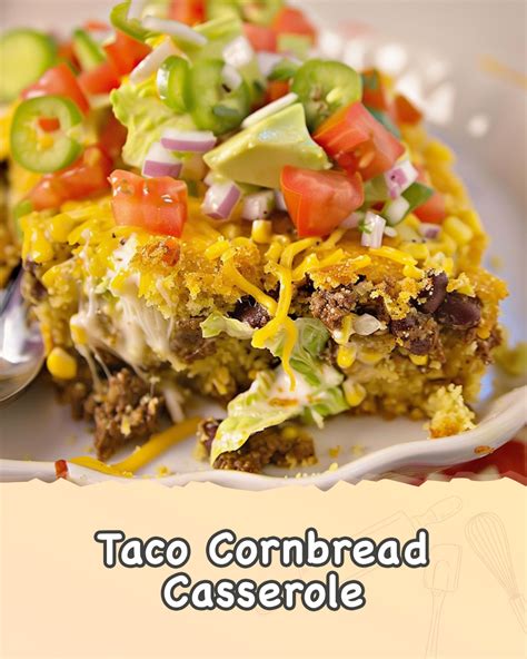 Tasteful Taco Cornbread Casserole Ingredients 1 Box Jiffy Cornbread