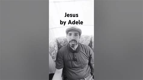 Adele On Jesus Youtube