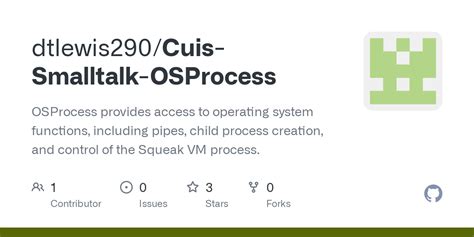 Github Dtlewis290cuis Smalltalk Osprocess Osprocess Provides Access