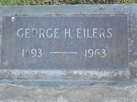 George Herbert Eilers 1893 1963 Homenaje De Find A Grave