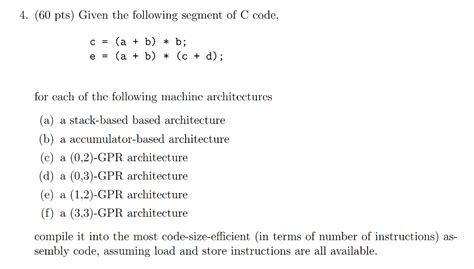 Solved 4 60 Pts Given The Following Segment Of C Code C