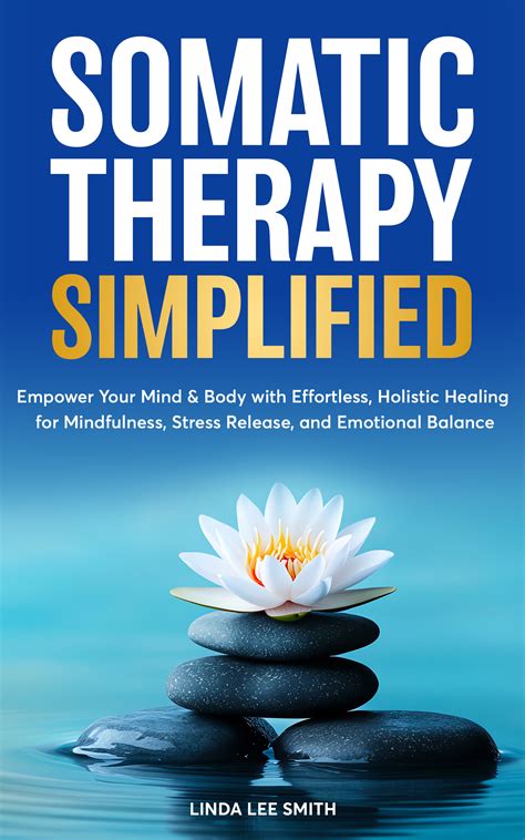 Somatic Therapy Simplified Lls Digital Publishing