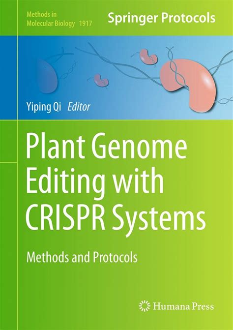 Plant Genome Editing With Crispr Systems Methods And Protocols Nhbs