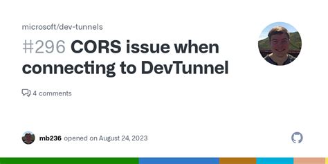 Cors Issue When Connecting To Devtunnel · Issue 296 · Microsoftdev Tunnels · Github