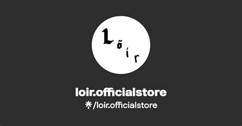 Loir Officialstore Instagram Tiktok Linktree