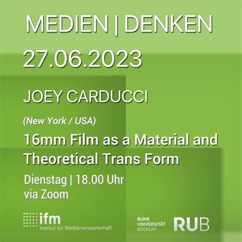 Mediendenken Joey Carducci 16mm Film As A Material And Theoretical Trans Form Ifm