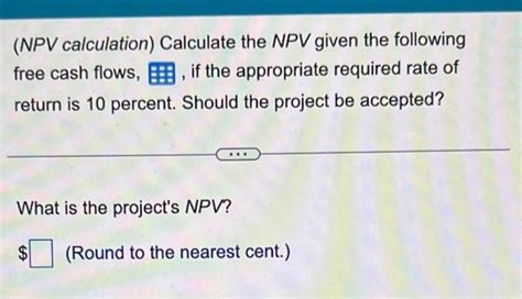 Solved NPV Calculation Calculate The NPV Given The Chegg