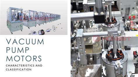 Vacuum Pump Motor Characteristics And Classification