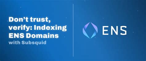don t trust verify indexing ens domains with subsquid dev community