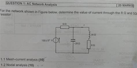 Solved Question 1 Ac Network Analysis 20 Marks For The