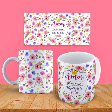 Mug Feliz Dia De L Madre Mi Amor ⋆ Iris Arte Y Diseño