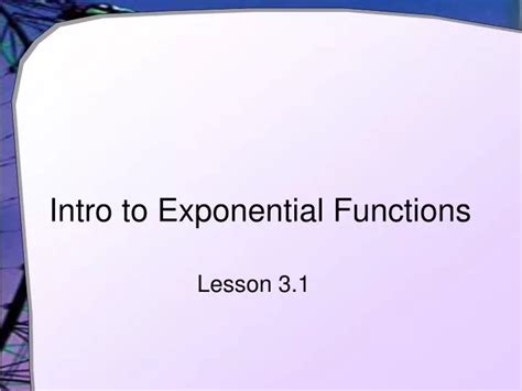 Ppt Intro To Exponential Functions Powerpoint Presentation Free