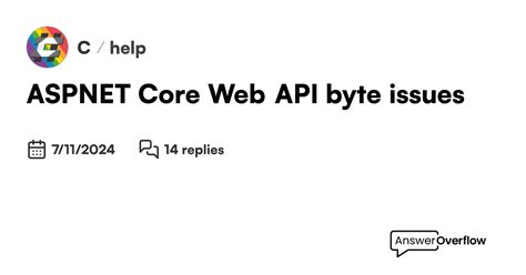 Aspnet Core Web Api Byte Issues C