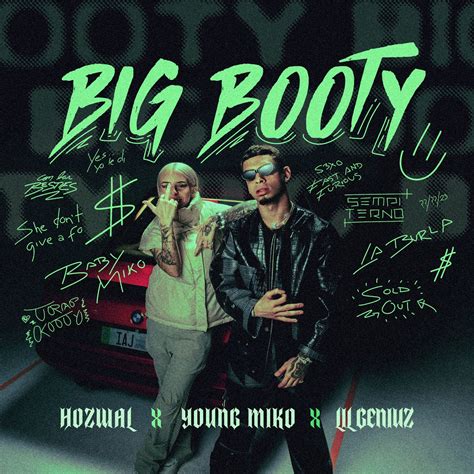 Big Booty By Hozwal Young Miko And Lil Geniuz On Beatsource