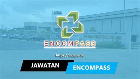 Jawatan Kosong Terkini Encompass Industries Sdn Bhd