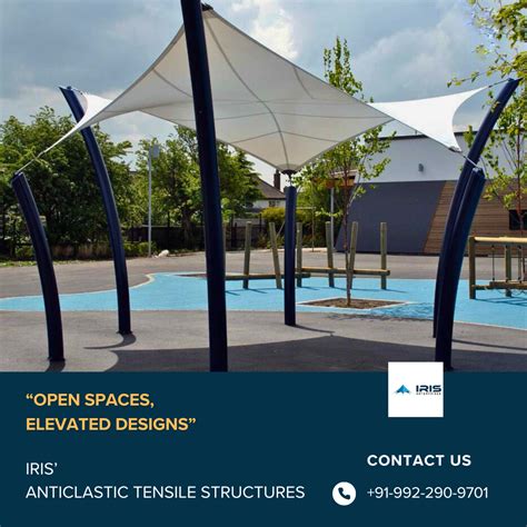 The Most Artistic Tensile Structures In Pune Anticlastic Tensile Structures By Iris