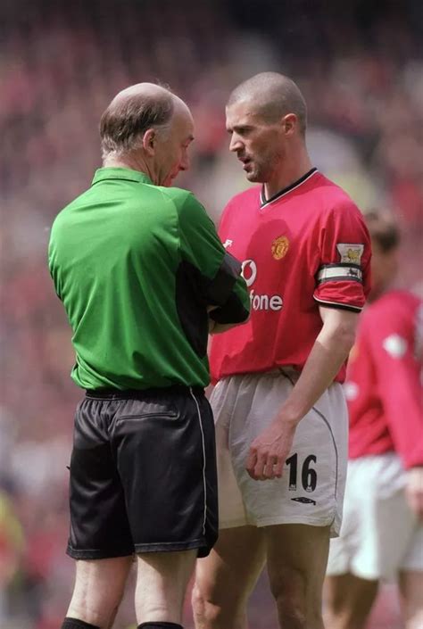 I Refereed Roy Keane He Didnt Like Refs But Its Fine We Didnt