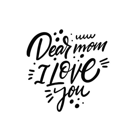 Premium Vector Dear Mom I Love You Hand Drawn Black Color Lettering