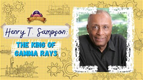 Henry T Sampson The King Of Gamma Rays The Arrrgh Mighty Kingdom
