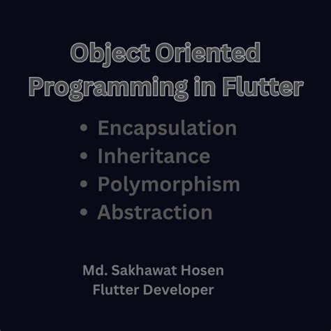 Oop In Flutter A Practical Guide With Code By Md Sakhawat Hosen