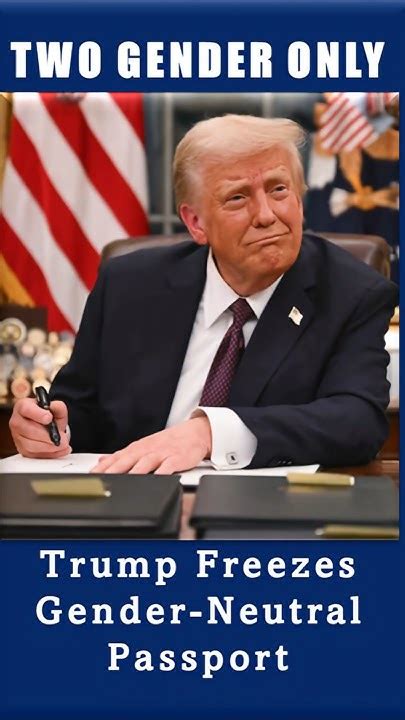 Policy Shift Trump Freezes X Sex Marker In Passport Applications Youtube