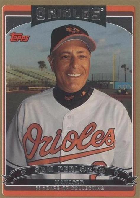 2006 Topps Sam Perlozzo 593 Gold 2006 For Sale Online Ebay