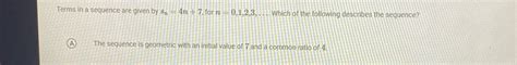 Solved Terms In A Sequence Are Given By Sn4n7 ﻿for