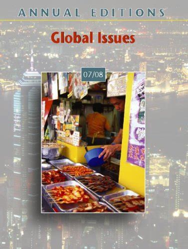 Annual Edition Global Issues 0708 Annual Editions Global Issues