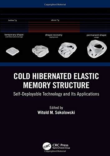 Buy Cold Hibernated Elastic Memory Structure Self Deployable Technology And Its Applications