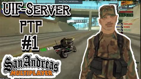 Gta Samp Uif Ptp Gameplay Youtube