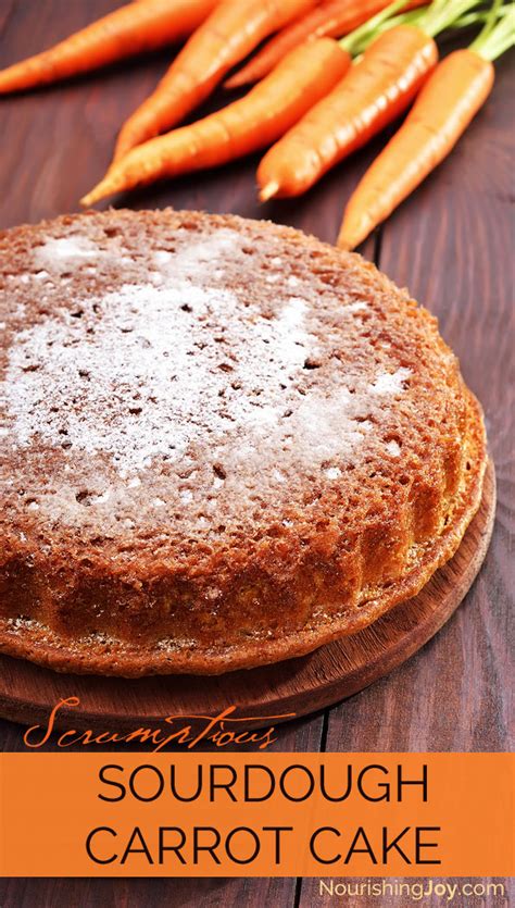 Sourdough Carrot Cake Recipes Real Food Recipes Sourdough Recipes