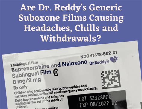 Are Dr Reddys Generic Suboxone Films Causing Withdrawals Headaches