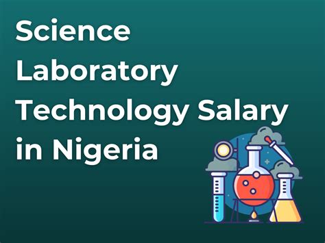 Science Laboratory Technology Salary In Nigerian Naira 2025